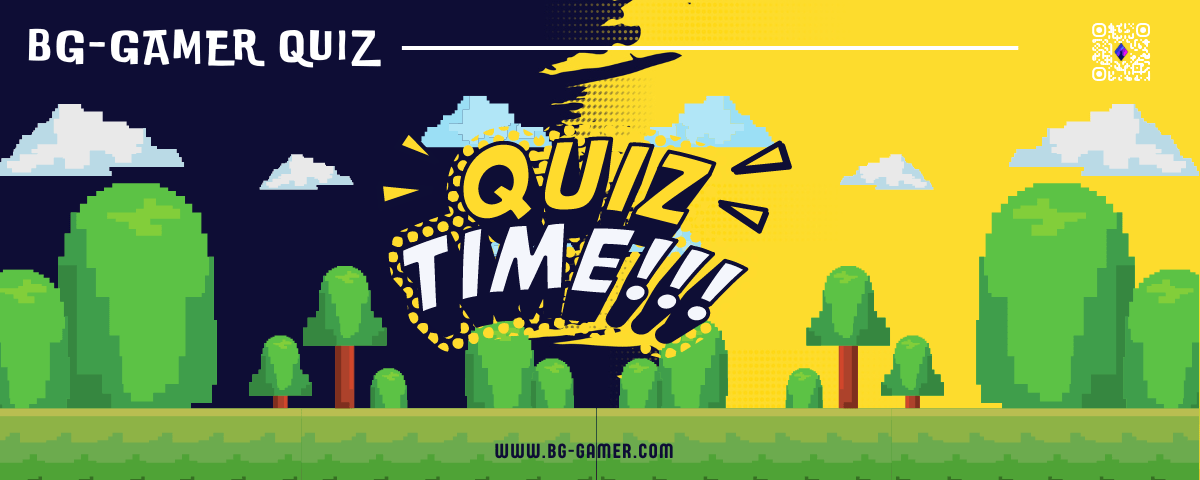 Gaming Quiz #4 | BG-GAMER